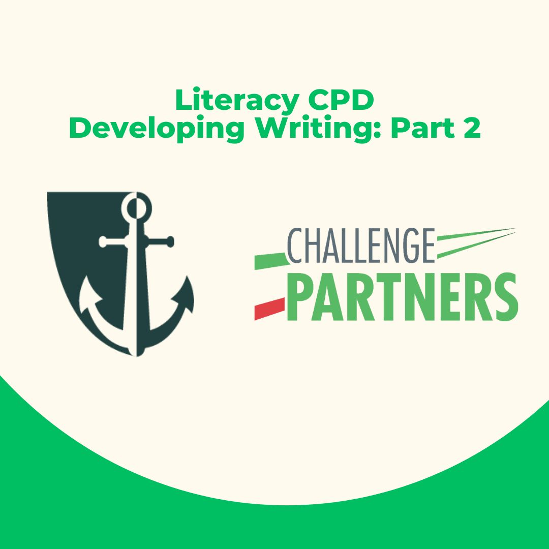 Literacy Cpd Developing Writing Part 2 Challenge Partners